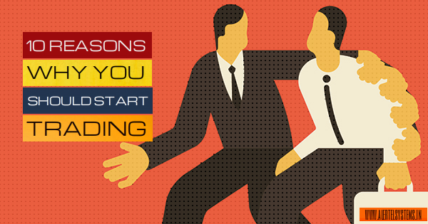 10 Reasons why you should start trading - Alertel Buy Sell Signal ...